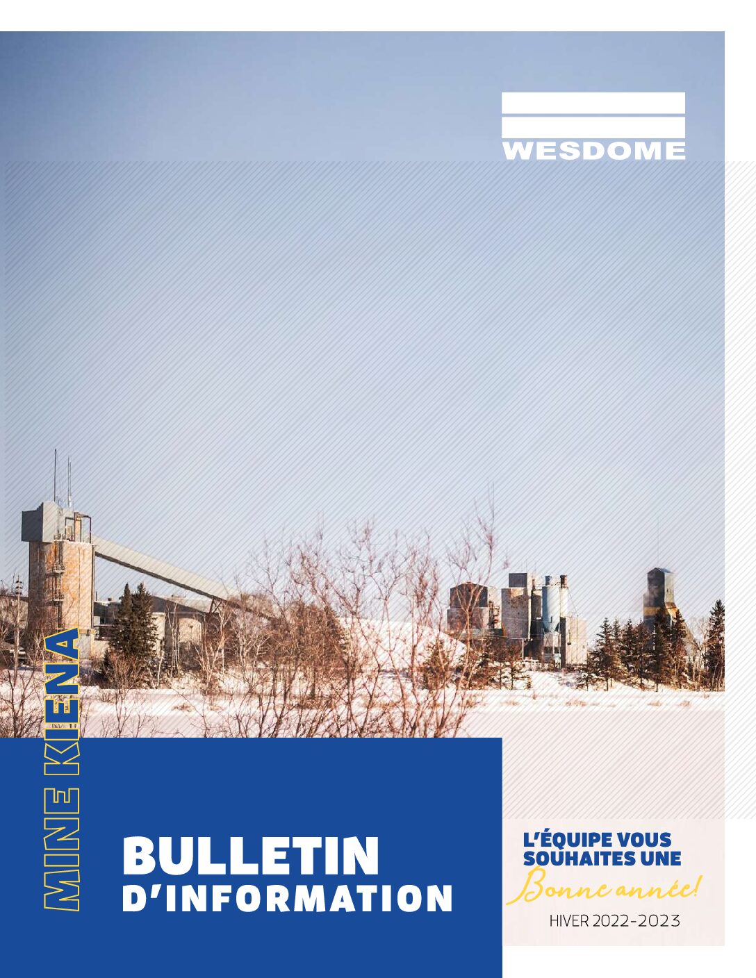 bulletin d’information – Hiver 2022-2023 – Wesdome Kiena